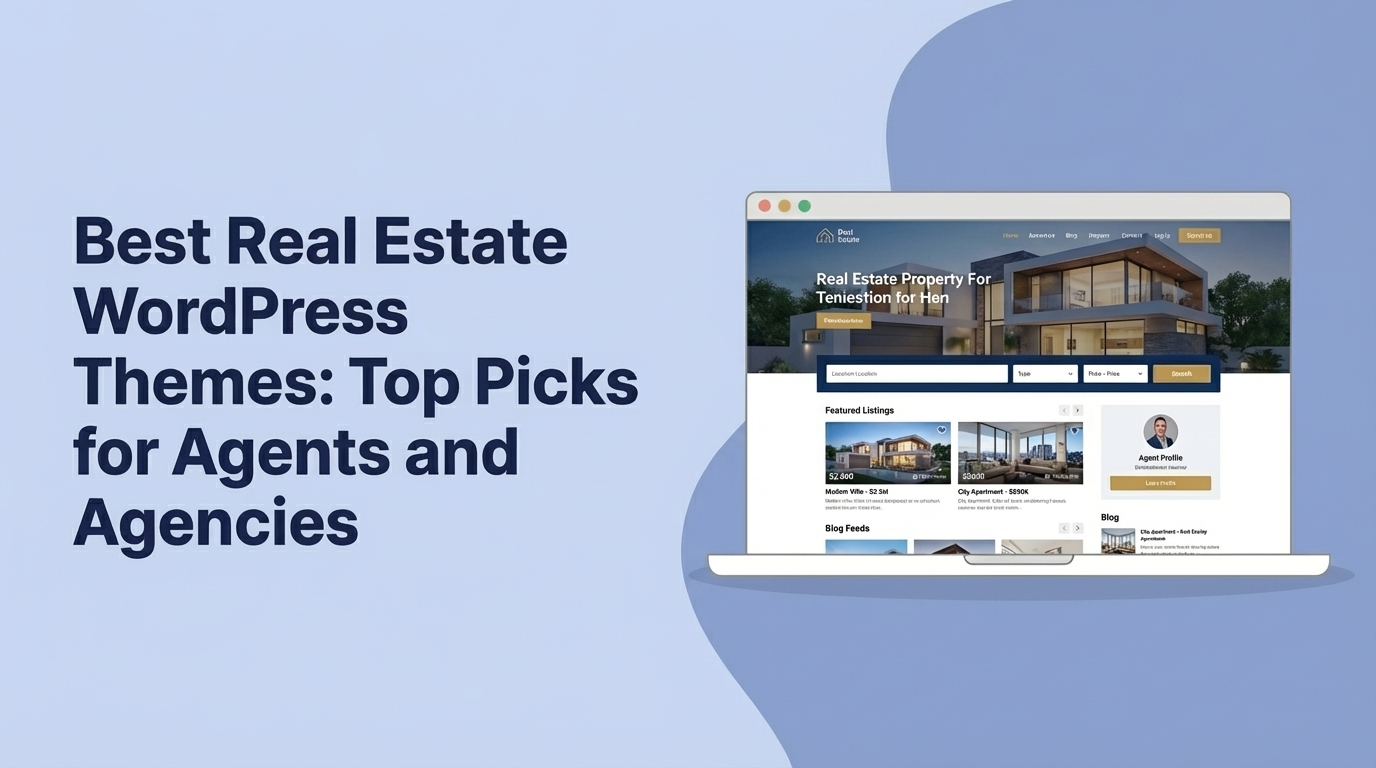 Best Real Estate WordPress Themes: Top Picks for Agents and Agencies